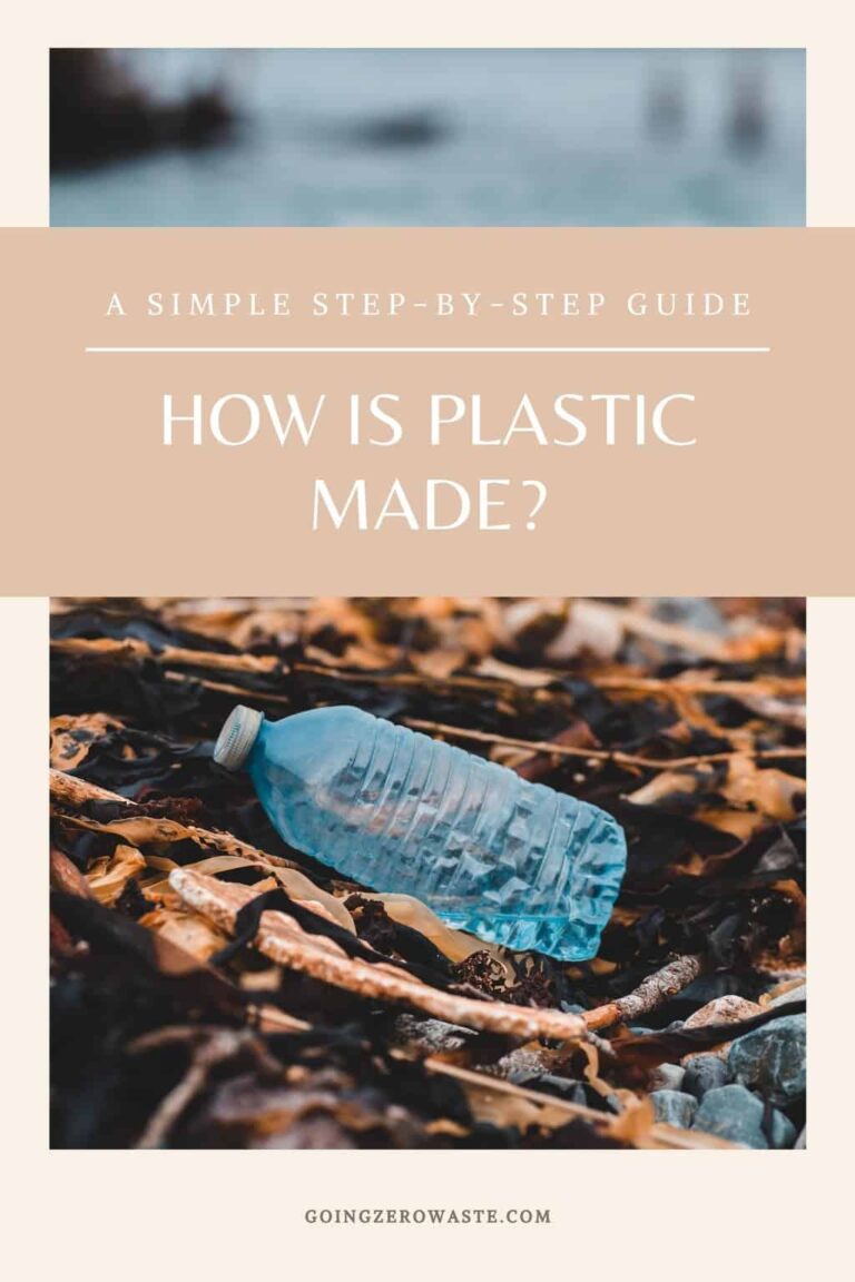 How is Plastic Made? A Simple Step-By-Step Explanation - Going Zero Waste